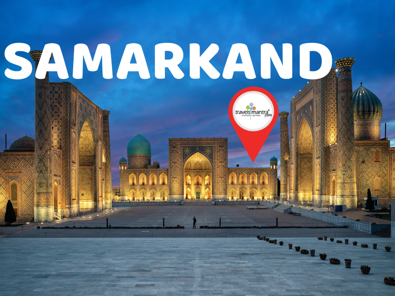 Top Places to Visit in Uzbekistan | Travels Mantra